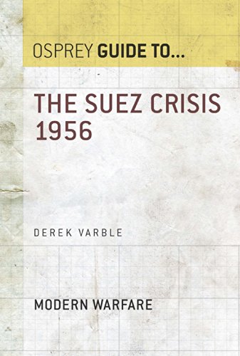 The Suez Crisis 1956 (Guide to...) eBook : Varble, Derek: Amazon.ca ...