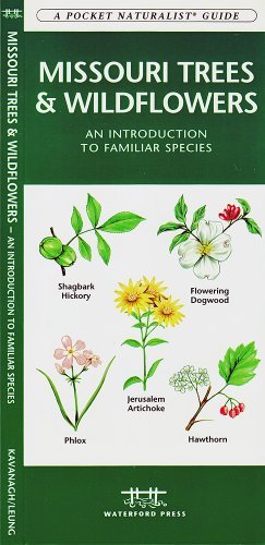 Missouri Trees & Wildflowers: An Introduction to Familiar Species ...