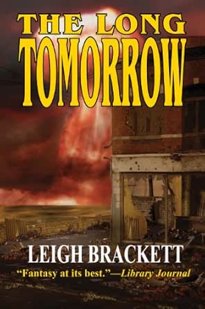 Amazon.com: The Long Tomorrow eBook : Brackett, Leigh: Kindle Store