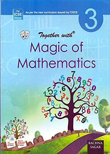 Together With ICSE Magic of Mathematics for Class 3 : Neeru Madhri ...