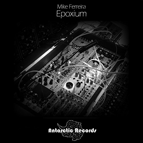 Amazon Music - Mike FerreiraのEpoxium - Amazon.co.jp