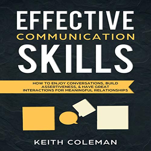 Amazon.com: Effective Communication Skills: How to Enjoy Conversations ...