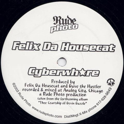 Amazon.com: Felix Da Housecat - Cyberwhore - Rude Photo - ZRP01: CDs ...