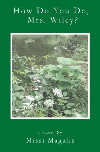 How Do You Do, Mrs. Wiley?: Amazon.co.uk: Magalis, Missi, Happy Creek ...