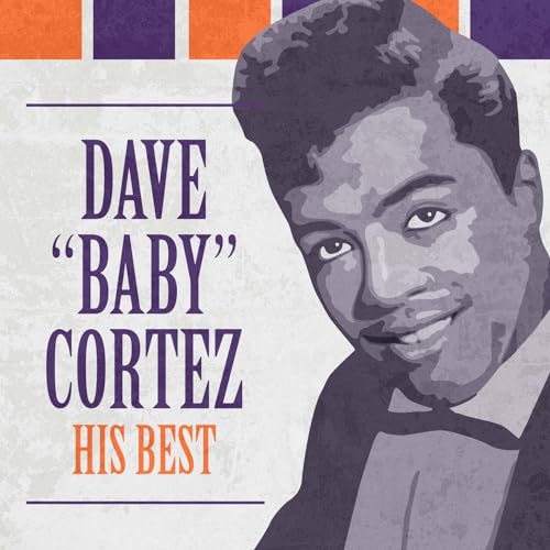Play His Best by Dave "Baby" Cortez on Amazon Music