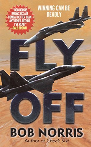 Fly-Off: Norris, Bob: 9780061013546: Amazon.com: Books