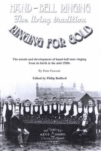 Ringing for Gold: Hand-bell Ringing, the Living Tradition: Amazon.co.uk ...