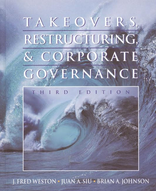 Takeovers, Restructuring, and Corporate Governance (3rd Edition): John ...