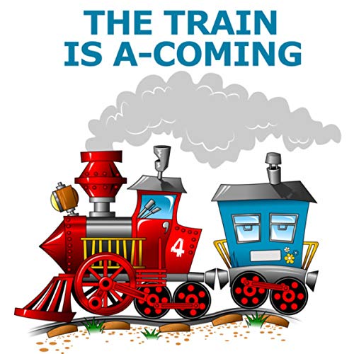 Amazon MusicでThe Train Is A-Coming & Country Songs For KidsのThe Train ...