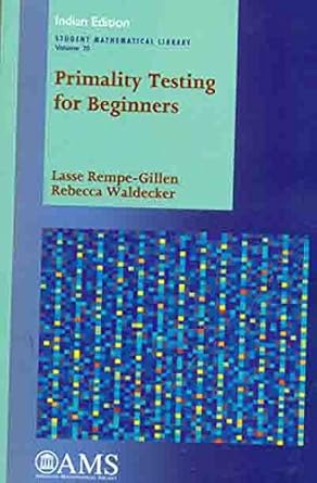 Primality Testing For Beginners: Rebecca Waldecker Lasse Rempe- Gillen ...