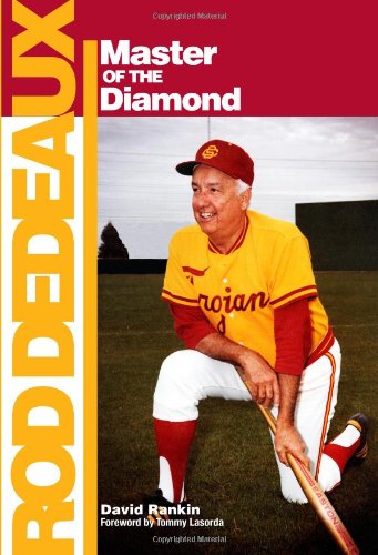 Rod Dedeaux: Master of the Diamond: David Rankin: 9781606792513: Amazon ...