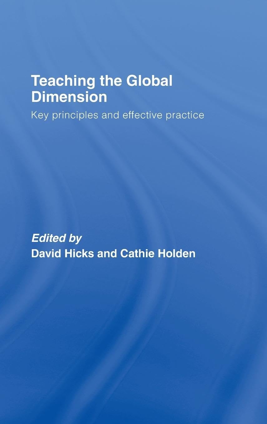 Teaching the Global Dimension: Key Principles and Effective Practice ...