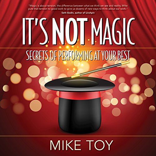 Amazon.com: It's Not Magic: Secrets of Performing at Your Best (Audible ...