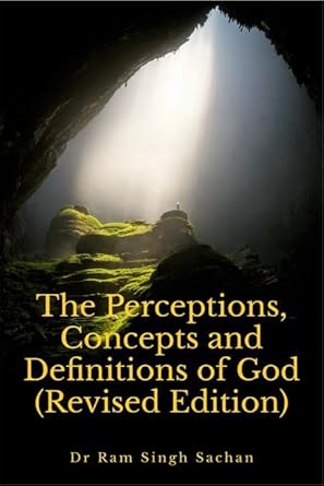 The Perceptions, Concepts and Definitions of God (Revised Edition ...