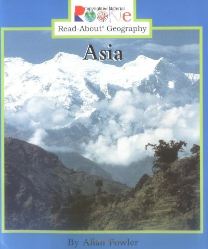 Asia (Rookie Read-About Geography): Fowler, Allan: 9780516259802 ...