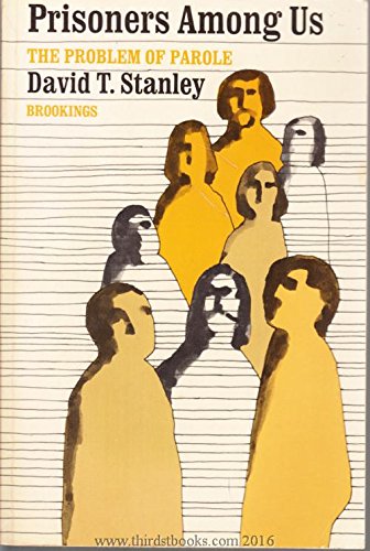 Buy Prisoners Among Us: The Problem of Parole Book Online at Low Prices ...