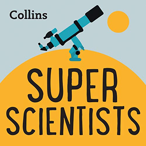 Amazon.com: Super Scientists: For ages 7–11 (Audible Audio Edition ...