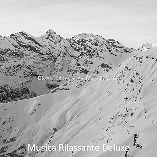 Divani Divertente (Sentimenti) by Musica Rilassante Deluxe on Amazon ...