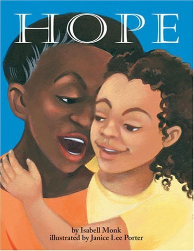Hope (Carolrhoda Picture Books): Monk, Isabell, Porter, Janice Lee ...