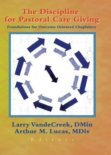The Discipline for Pastoral Care Giving: Foundations for Outcome ...