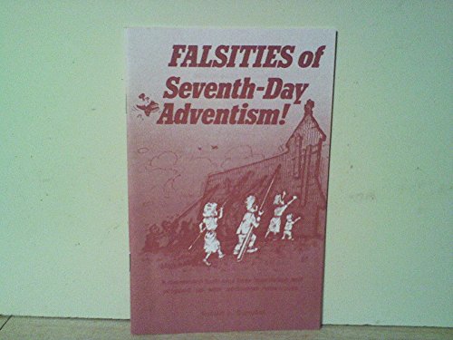 Falsities of Seventh-Day Adventism: Robert L. Sumner: 9780873982726 ...