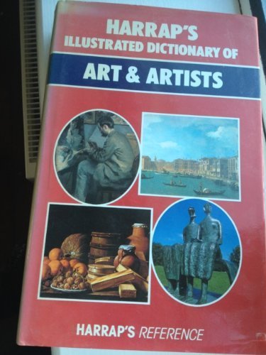 Harrap's Illustrated Dictionary of Art and Artists: Amazon.co.uk ...