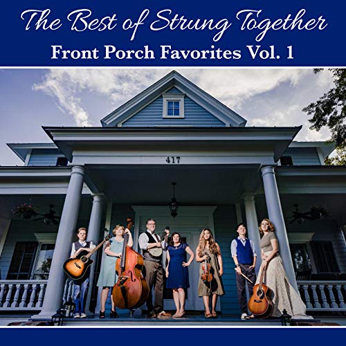 Amazon.com: The Best of Strung Together: Front Porch Favorites Vol. 1 ...