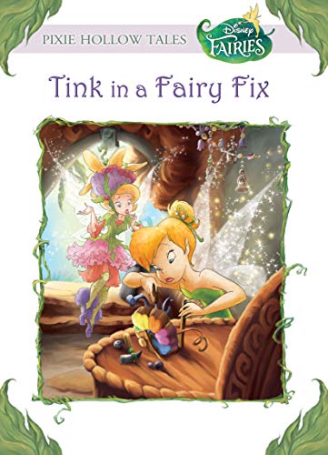 Disney Fairies: Tink in a Fairy Fix (Disney Chapter Book (ebook ...