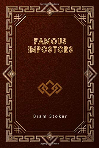 Famous Impostors: Stoker, Bram: 9798648255708: Amazon.com: Books