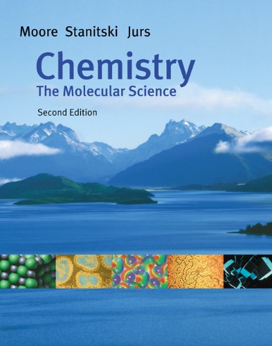Chemistry: The Molecular Science (with CD-ROM, General ChemistryNow ...