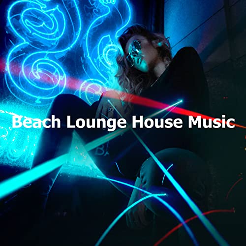 Amazon.com: Beach Lounge House Music : Beach House Brothers: Digital Music