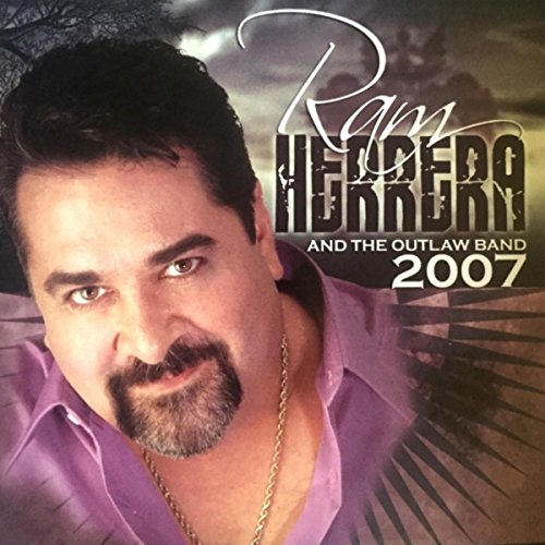 Play Ram Herrera and the Outlaw Band 2007 by Ram Herrera and the Outlaw ...
