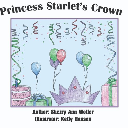 Amazon | Princess Starlet's Crown | Hansen, Kelly, Wolfer, Sherry Ann ...