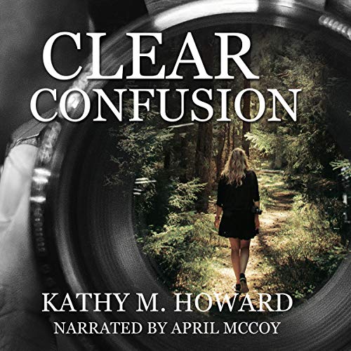 Amazon.com: Clear Confusion (Audible Audio Edition): Kathy M. Howard ...