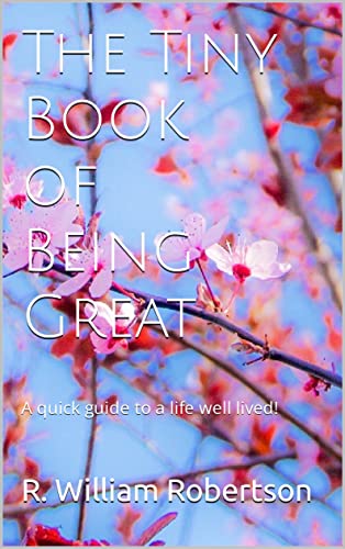 Amazon.com: The Tiny Book of Being Great: A quick guide to a life well ...