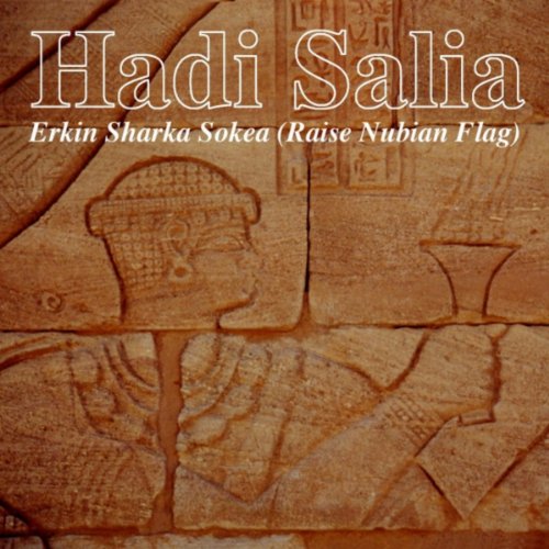 Amazon.com: Erkin Sharka Sokea (Raise Nubian Flag) : Hadi Salia ...