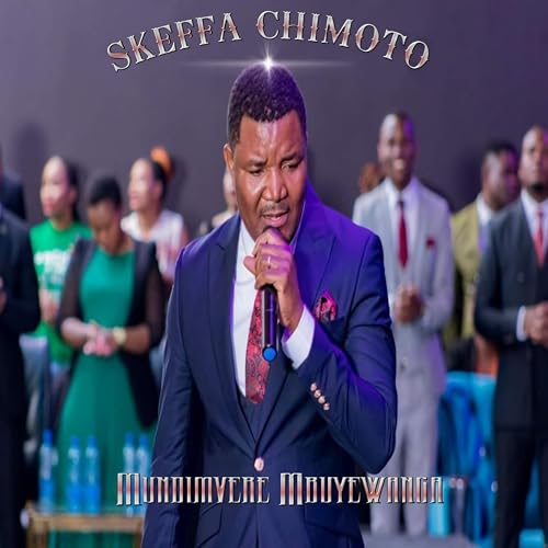 Mundimvere Mbuyewanga by Skeffa Chimoto on Amazon Music - Amazon.com