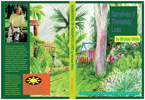 Narratives of Therapists' Lives eBook : White, Michael: Amazon.co.uk ...