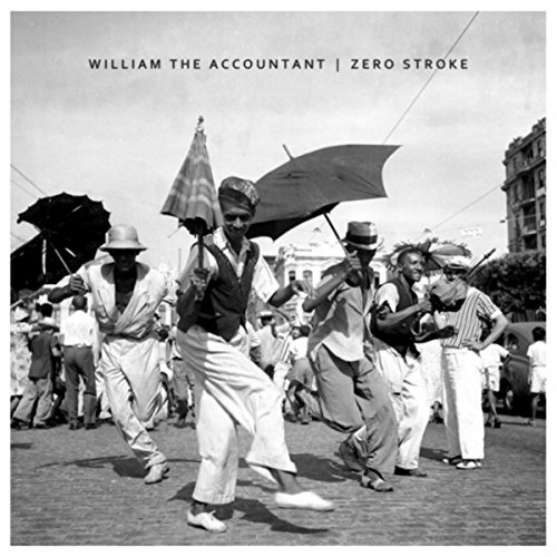 Riproduci Zero Stroke di William the Accountant su Amazon Music