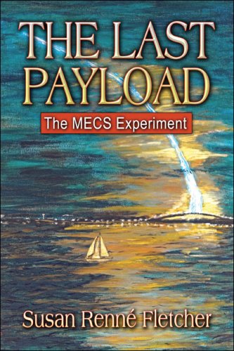 The Last Payload: The Mecs Experiment : Fletcher, Susan Renn: Amazon.in ...