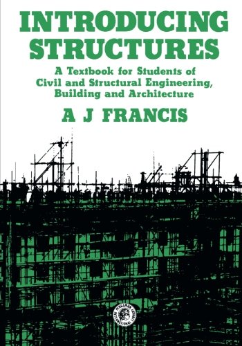 Buy Introducing Structures: A Textbook for Students of Civil and Structural Engineering ...