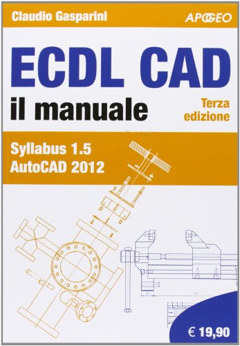 ECDL Modulo CAD 2D: cosa include e libro consigliato