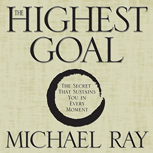 Amazon.com: The Highest Goal (Audible Audio Edition): Michael Ray ...