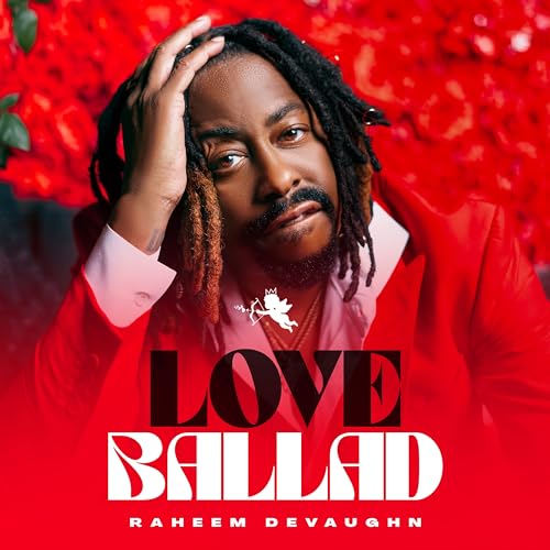 Play Love Ballad by Raheem DeVaughn on Amazon Music