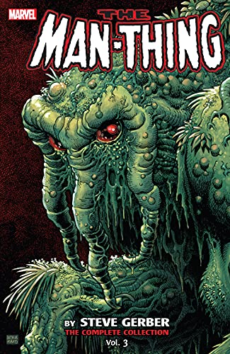 Amazon.com: Man-Thing by Steve Gerber: The Complete Collection Vol. 3 ...