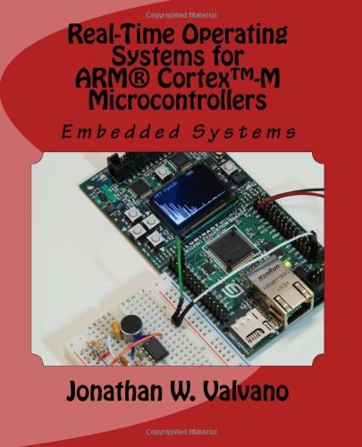 By Jonathan Valvano Embedded Systems: Real-Time Operating Systems for Arm Cortex M ...