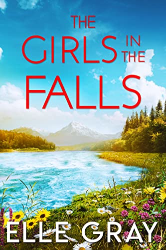 The Girls in the Falls (A Sweetwater Falls Mystery Book 3) eBook : Gray ...