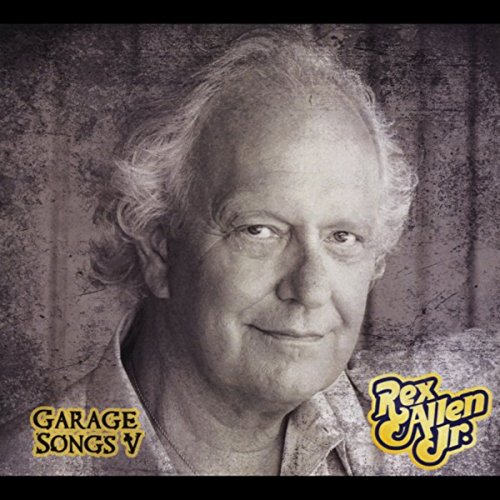 Amazon Music - Rex Allen, Jr.のGarage Songs V - Amazon.co.jp