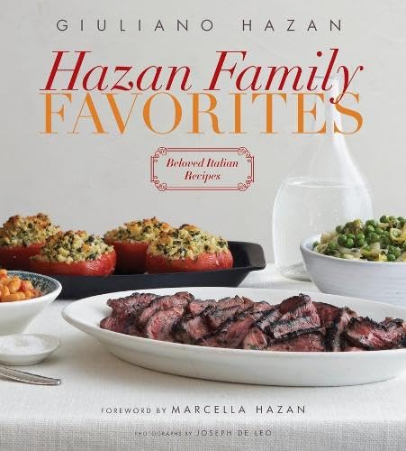 Hazan Family Favorites: Beloved Italian Recipes: Hazan, Giuliano, Hazan ...