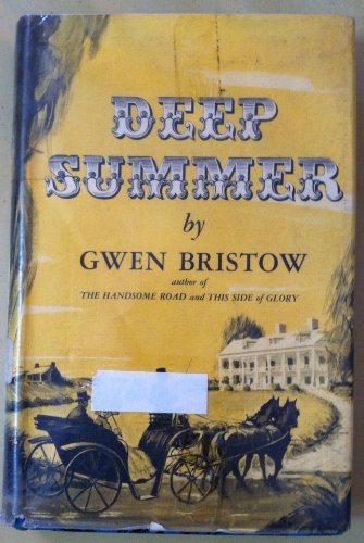 Deep Summer: Bristow, Gwen: 9780690233186: Amazon.com: Books